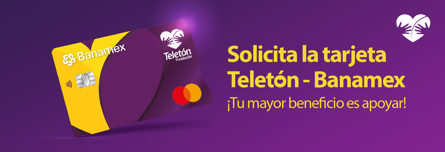Tarjeta de Crédito Teletón Banamex - Teletón México